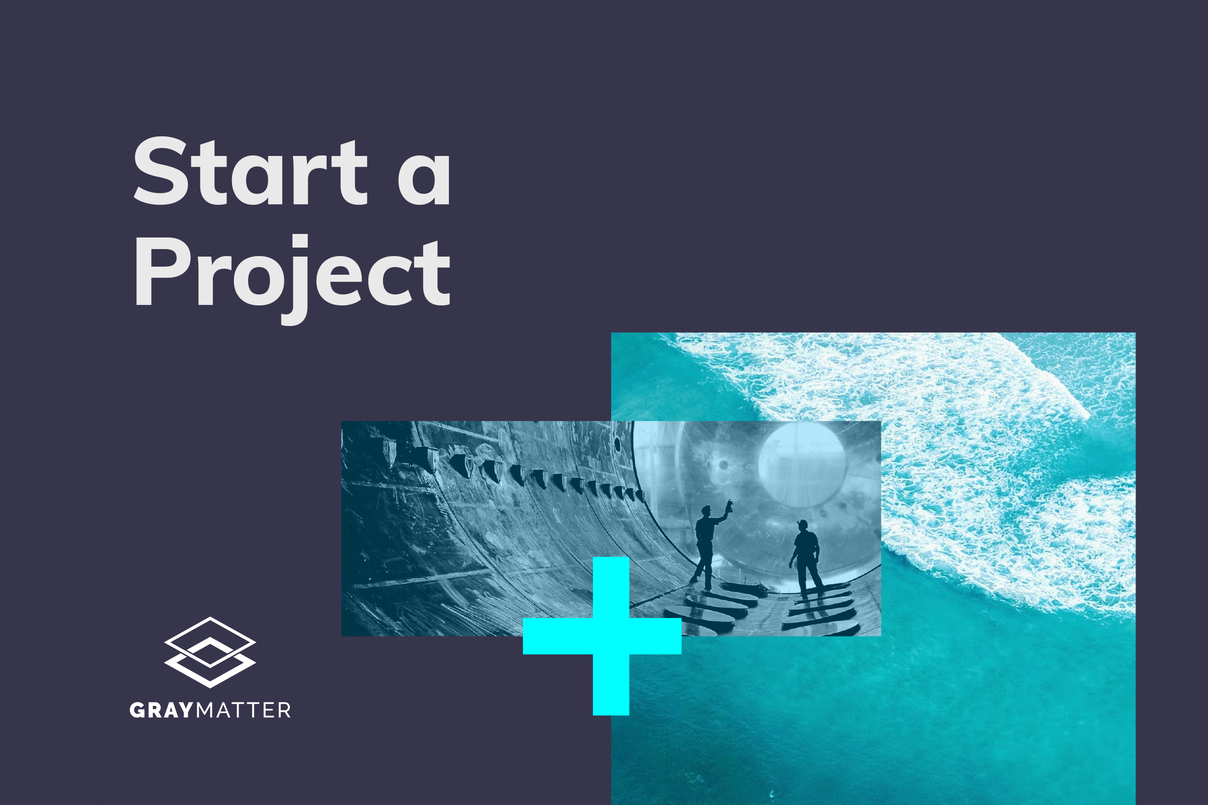 Start a Project with GrayMatter | GrayMatter